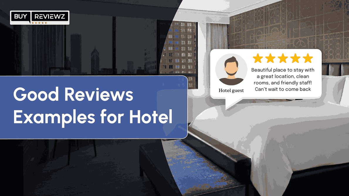 50+ Good Reviews Examples for Hotel | BuyReviewz