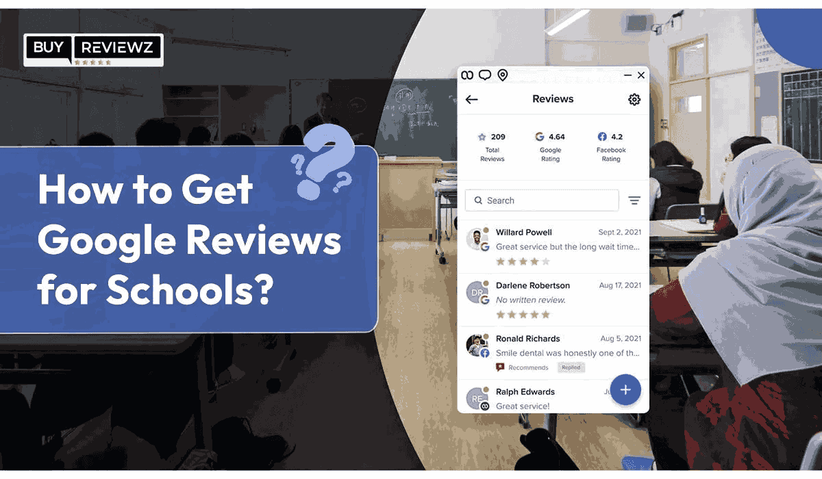 How to Get Google Reviews for School? | BuyReviewz