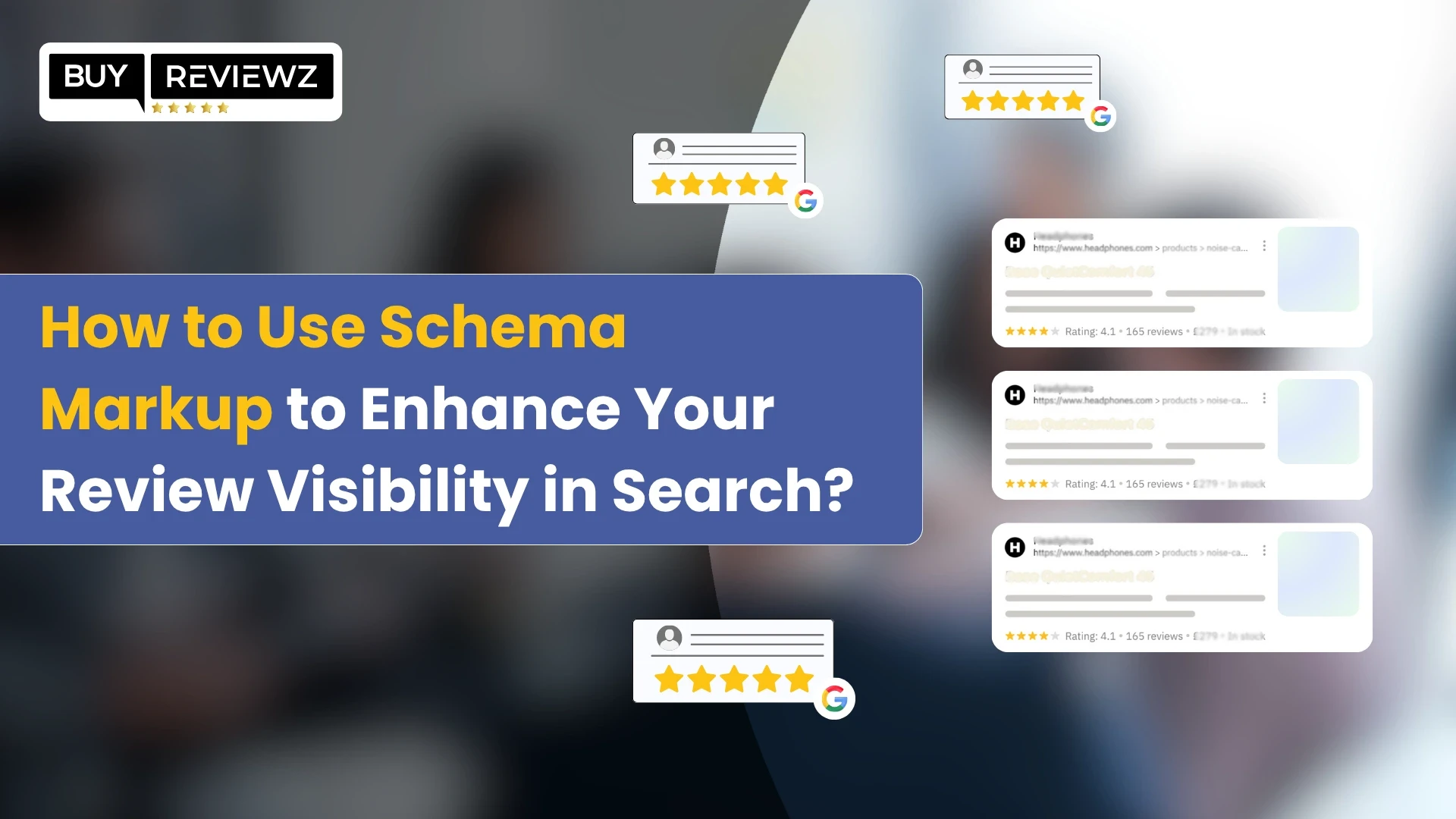 How to Use Schema Markup to Enhance Your Review Visibility in Search ...